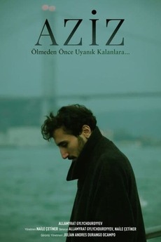 ‎aziz (2023) directed by Naile Çetiner • Film + cast • Letterboxd