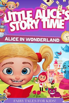 ‎Little Alice's Storytime: Alice In Wonderland (2023) directed by Ken ...