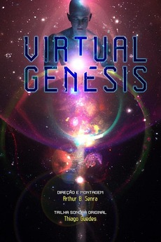 ‎Virtual Genesis (2023) directed by Arthur B. Senra • Reviews, film + cast • Letterboxd