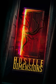 ‎Hostile Dimensions (2023) directed by Graham Hughes • Reviews, film + cast • Letterboxd