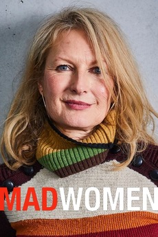 ‎Mad Women (2023) directed by Erica Gornall • Reviews, film + cast ...