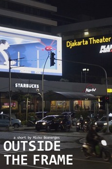 ‎Outside the Frame directed by Micko Boanerges • Film + cast • Letterboxd