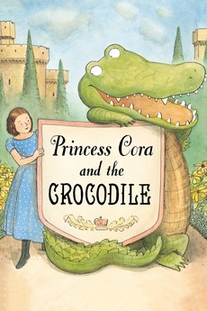 ‎Princess Cora and the Crocodile (2018) directed by Andy T. Jones ...