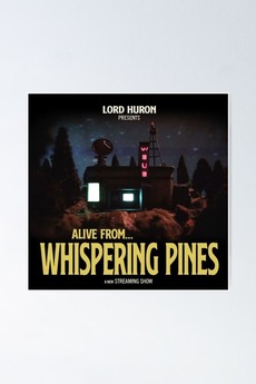 ‎Alive From Whispering Pines (2021) directed by Matthew Daniel Siskin ...