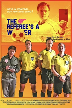 ‎The Referee's A W***er (2020) directed by Matt Lipsey • Reviews, film ...