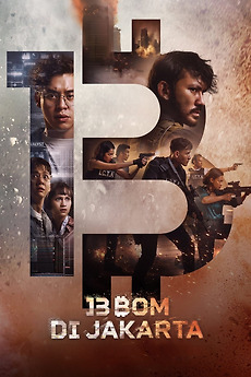‎13 Bombs in Jakarta (2023) directed by Angga Dwimas Sasongko • Film ...
