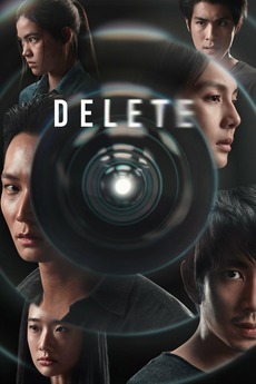 ‎Delete (2023) directed by Parkpoom Wongpoom • Reviews, film + cast ...