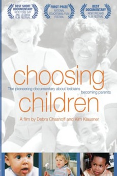 ‎Choosing Children (1985) directed by Kim Klausner, Debra Chasnoff ...