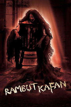 ‎Rambut Kafan (2024) directed by Helfi C.H. Kardit • Reviews, film ...