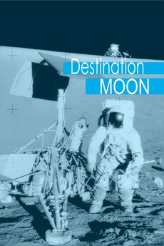 ‎Beginnings of the Space Age: Destination Moon (2011) • Film + cast ...