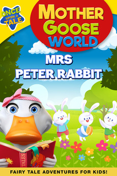 ‎Mother Goose World: Mrs Peter Rabbit (2023) directed by Sandy Lynn ...