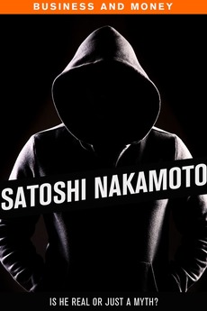 ‎Satoshi Nakamoto (2023) directed by Patrick Ray Gallows • Film + cast ...