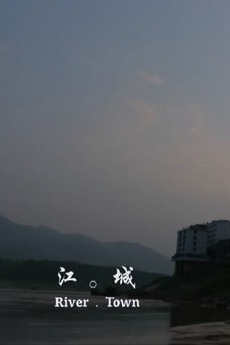 ‎River . Town (2017) directed by Ma Zhandong • Reviews, film + cast ...