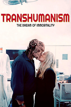 ‎Transhumanism (2023) directed by Patrick Ray Gallows • Film + cast ...