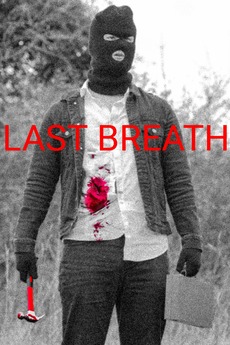 ‎Last Breath (2023) directed by Sambor Czarnawski-Iliev • Film + cast ...