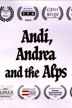 ‎Andi, Andrea and the Alps (2022) directed by Nicolas Flood • Film ...