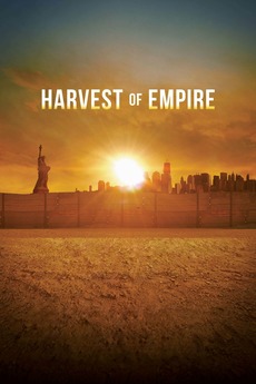 ‎Harvest of Empire (2012) directed by Peter Getzels, Eduardo Lopez ...