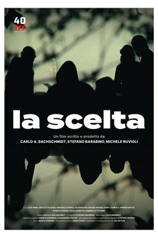 ‎La Scelta (2022) directed by Carlo A. Bachschmidt, Stefano Barabino et ...