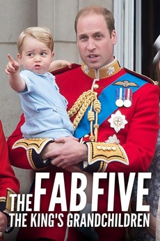 ‎The Fab Five: The King's Grandchildren (2023) directed by Richard Ward ...