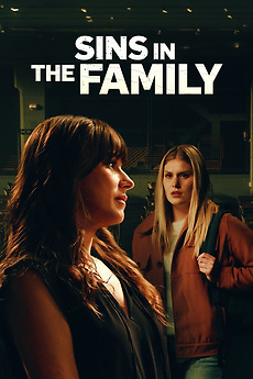 ‎Sins in the Family (2023) directed by Alex Caulfield • Reviews, film ...