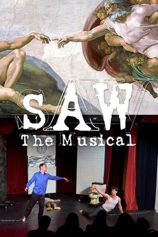 ‎Saw the Musical: The Unauthorized Parody of Saw • Film + cast • Letterboxd
