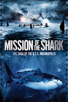 ‎Mission of the Shark: The Saga of the U.S.S. Indianapolis (1991 ...