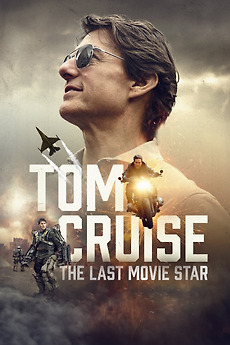 Tom Cruise: The Last Movie Star’ watched by FreyaM • Letterboxd