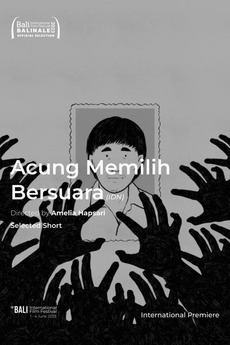 ‎Acung Memilih Bersuara (2023) directed by Amelia Hapsari • Reviews ...