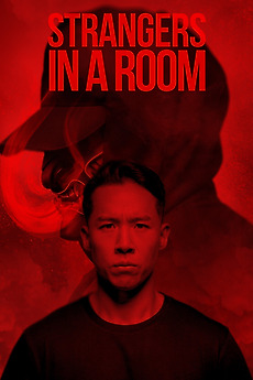 ‎Strangers in a Room directed by Andre Rehal • Film + cast • Letterboxd