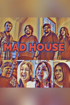 ‎Mad House (2020) directed by Cody Grande • Reviews, film + cast ...