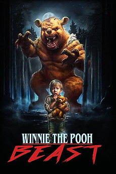 ‎Winnie the Pooh BEAST directed by Mark Polonia • Film + cast • Letterboxd
