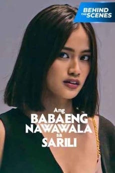 ‎Ang Babaeng Nawawala Sa Sarili Behind The Scenes (2022) • Film + cast ...