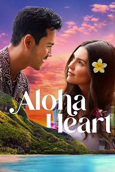 ‎Aloha Heart (2023) directed by Seth Jarrett • Reviews, film + cast ...