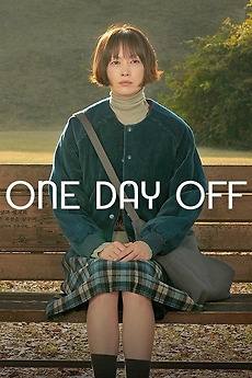 ‎One Day Off (2023) directed by Lee Jong-pil • Reviews, film + cast ...
