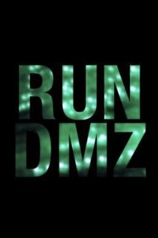 ‎Run DMZ (2013) • Film + cast • Letterboxd