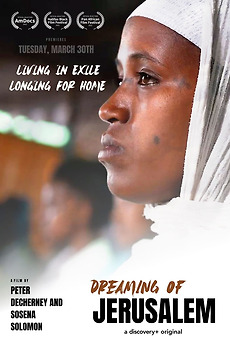 ‎Dreaming of Jerusalem (2021) directed by Sosena Solomon, Peter ...
