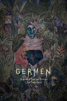 ‎Germ (2023) directed by Camilo López Mondragón, Luisa Fonseca Bernal ...