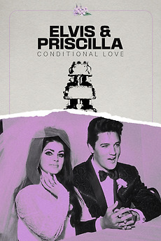 ‎Elvis & Priscilla: Conditional Love (2023) directed by Finlay Bald ...