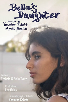 ‎Bella's Daughter (2023) directed by Yesmine Scheft, Amit Gavish ...