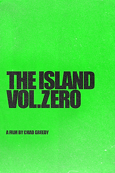 ‎The Island - Vol. Zero (2010) directed by Chad Greedy • Reviews, film ...