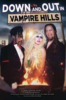 ‎Down and Out in Vampire Hills (2023) directed by Craig Railsback ...
