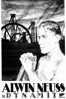 ‎Dynamit (1916) directed by Alwin Neuß • Film + cast • Letterboxd