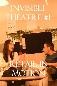 ‎Invisible Theatre #1: Retail in Motion (2023) directed by Jonathan ...