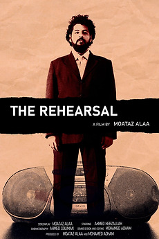 ‎The Rehearsal (2023) directed by Moataz Alaa • Film + cast • Letterboxd