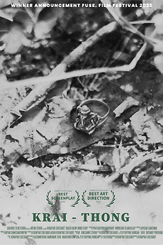 ‎Krai Thong 2020 directed by Koraphat Cheeradit • Film + cast • Letterboxd