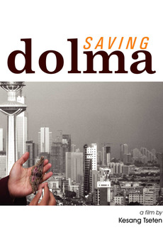 ‎Saving Dolma directed by Kesang Tseten • Film + cast • Letterboxd
