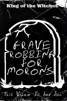 ‎Grave Robbing for Morons (1990) directed by Christopher Bouchie ...