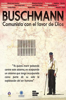 ‎Buschmann, communist with God's favor (2014) directed by Gloria Laso ...
