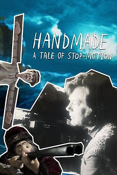 ‎Handmade - A tale of stop-motion (2023) directed by Nikalas Catlow ...