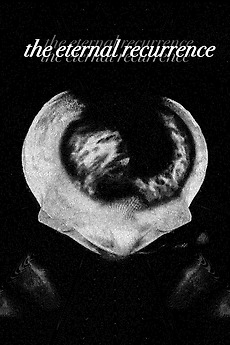 ‎The Eternal Recurrence (2021) directed by Vic Caputo • Reviews, film ...